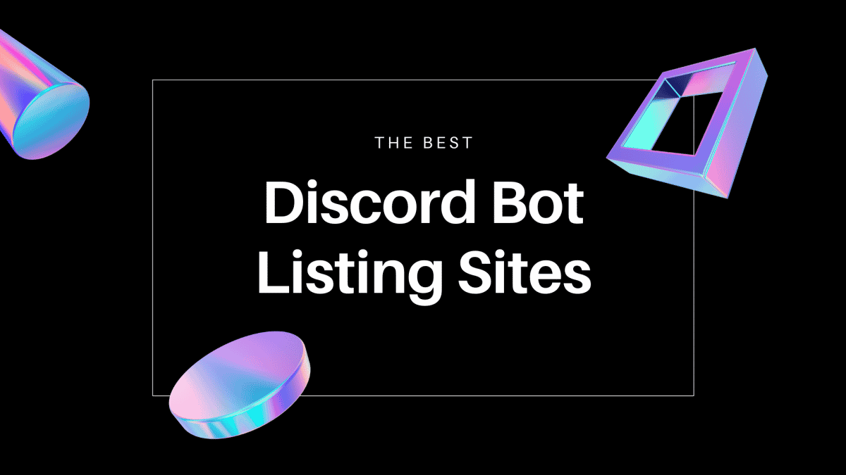 8 meilleures listes de bots Discord que vous devriez consulter